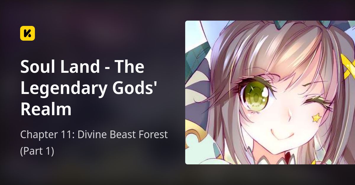 Chapter 11: Divine Beast Forest (Part 1) • Soul Land - The Legendary ...