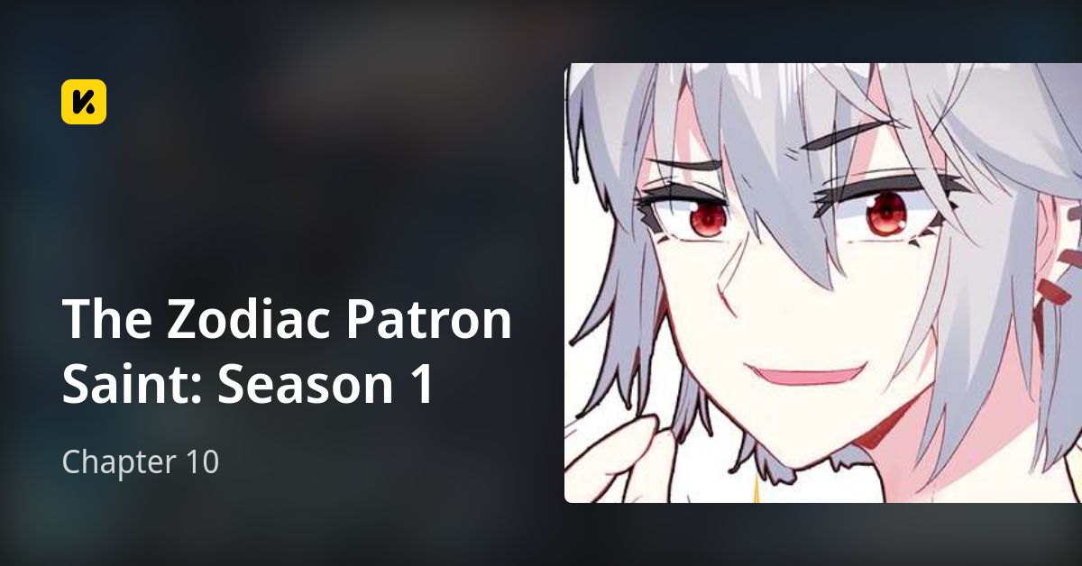 Chapter 10 • The Zodiac Patron Saint: Season 1