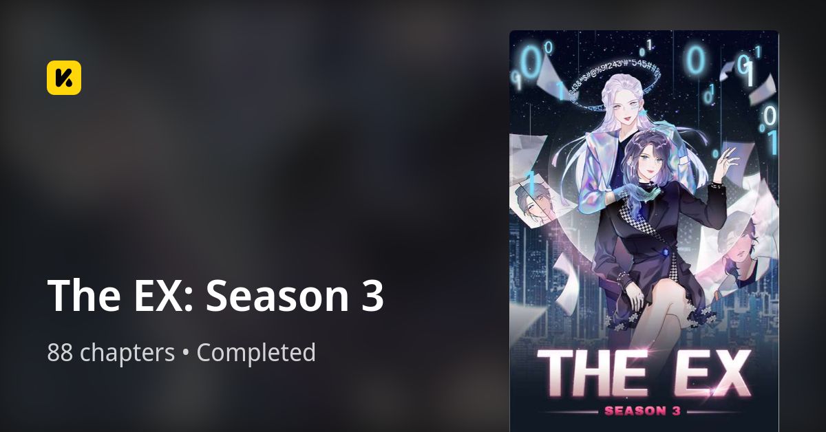 The EX: Season 3 • The Latest Official Manga, Manhua, Webtoon and ...