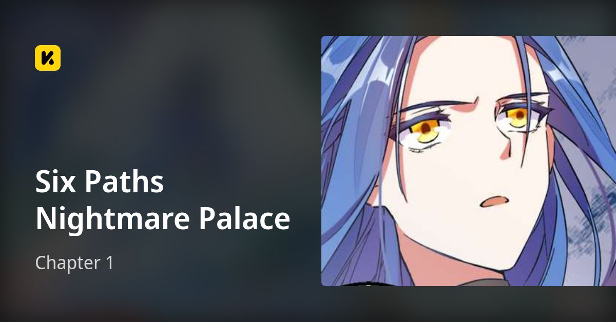 Chapter 1 • Six Paths Nightmare Palace