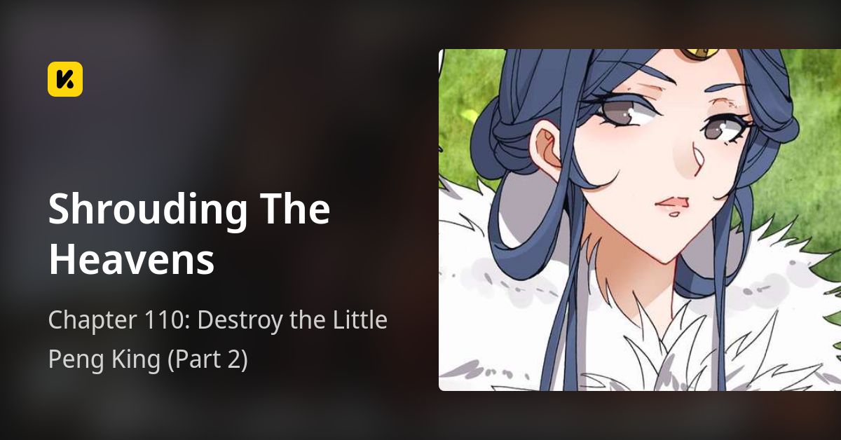 Chapter 110: Destroy the Little Peng King (Part 2) • Shrouding The Heavens