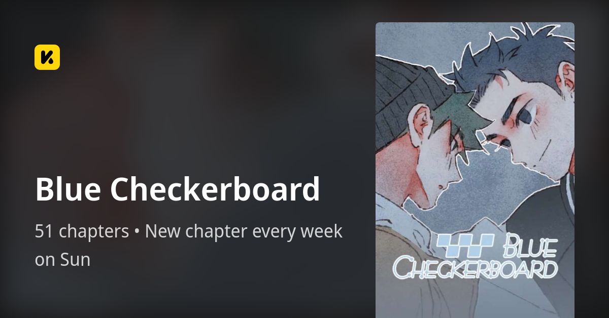 Blue Checkerboard • The Latest Official Manga, Manhua, Webtoon and ...