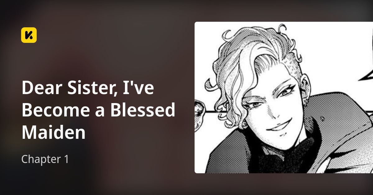 Chapter 1 • Dear Sister, I've Become a Blessed Maiden