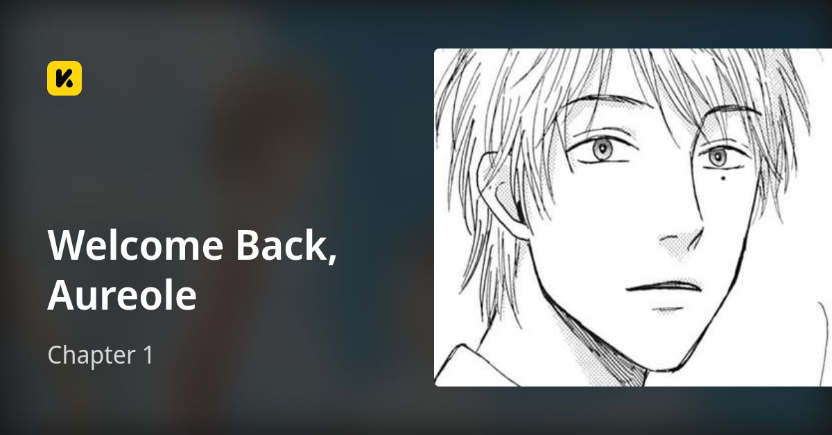 Chapter 1 • Welcome Back, Aureole
