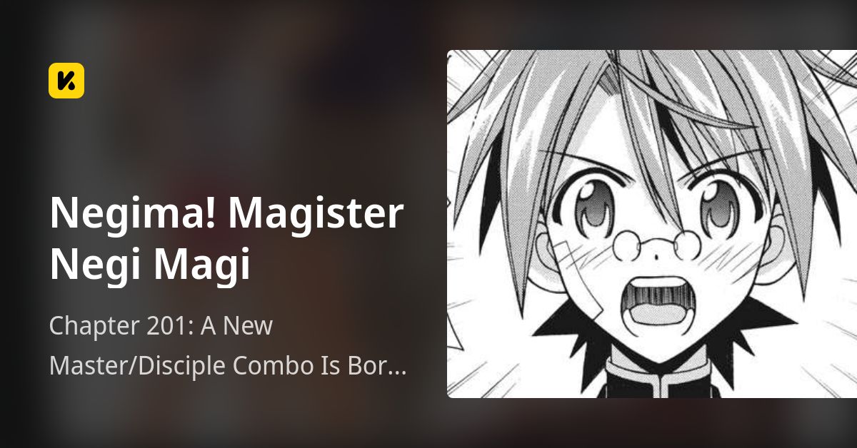 Chapter 201: A New Master/Disciple Combo Is Born ♡ • Negima! Magister ...