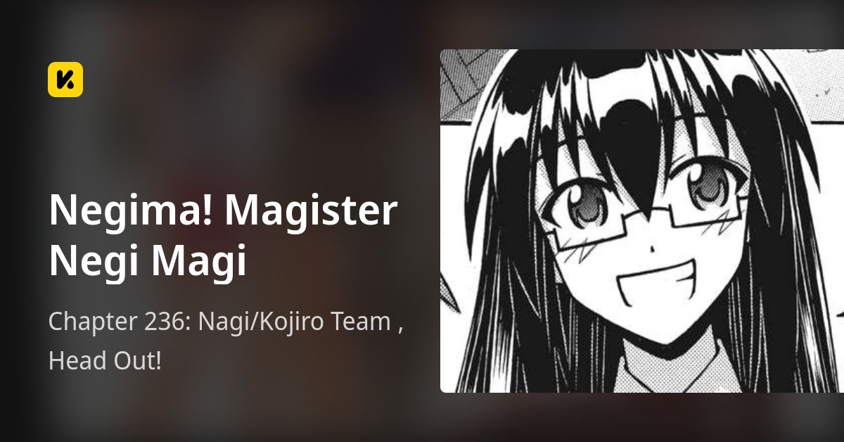 Chapter 236: Nagi/Kojiro Team , Head Out! • Negima! Magister Negi Magi