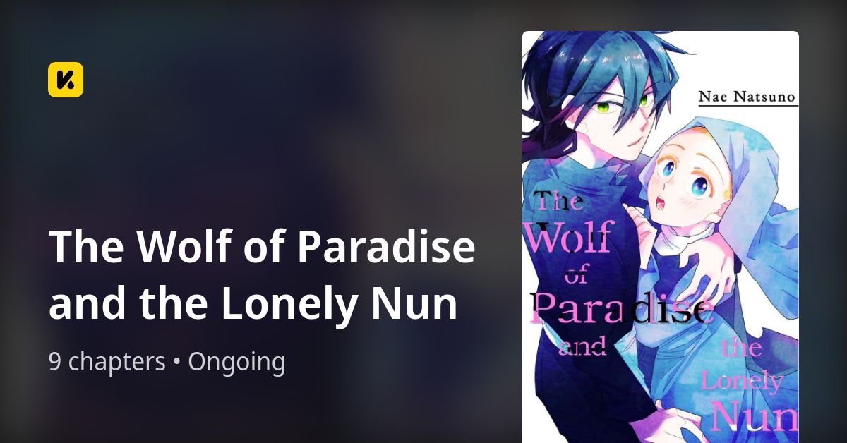 The Wolf of Paradise and the Lonely Nun • The Latest Official Manga ...