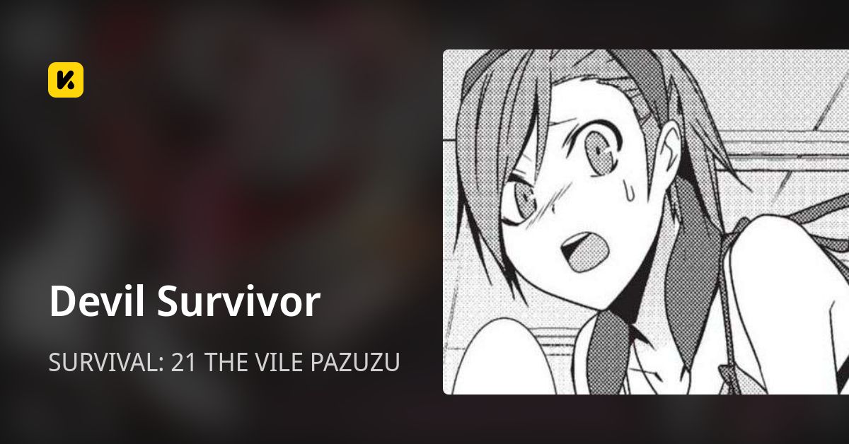 SURVIVAL: 21 THE VILE PAZUZU • Devil Survivor