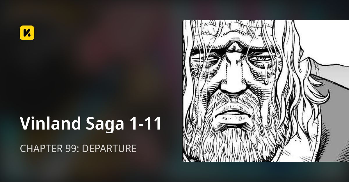 CHAPTER 99: DEPARTURE • Vinland Saga 1-11