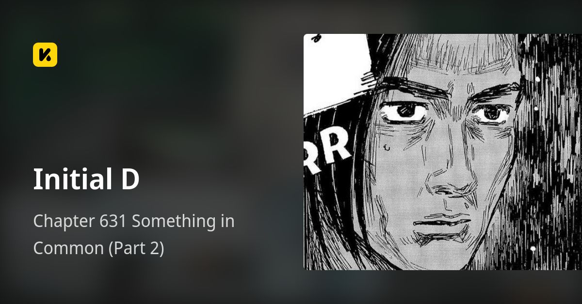 Chapter 631 Something in Common (Part 2) • Initial D