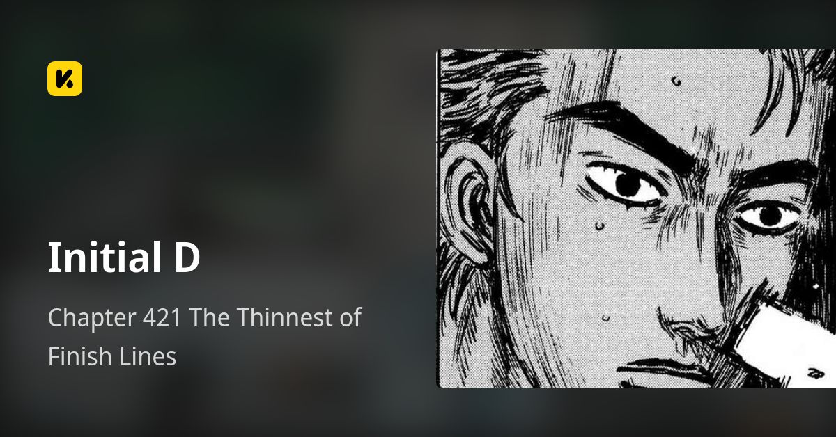 Chapter 421 The Thinnest of Finish Lines • Initial D