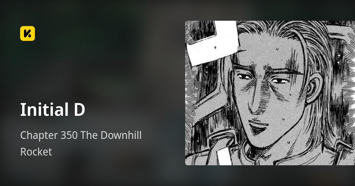 Chapter 350 The Downhill Rocket • Initial D
