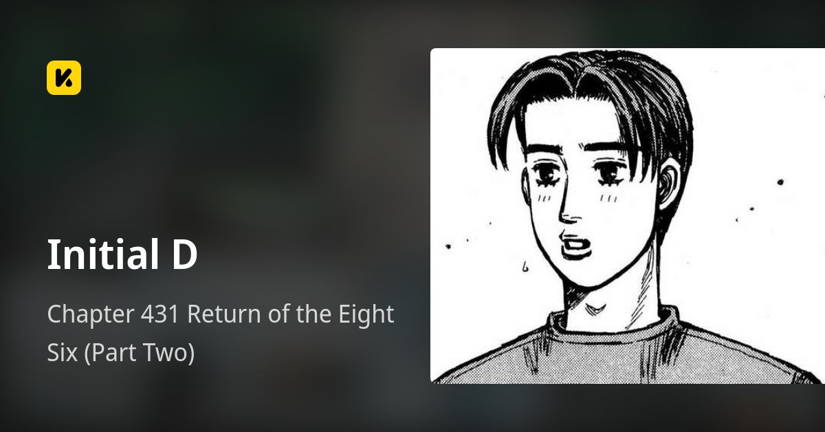 Chapter 431 Return of the Eight Six (Part Two) • Initial D