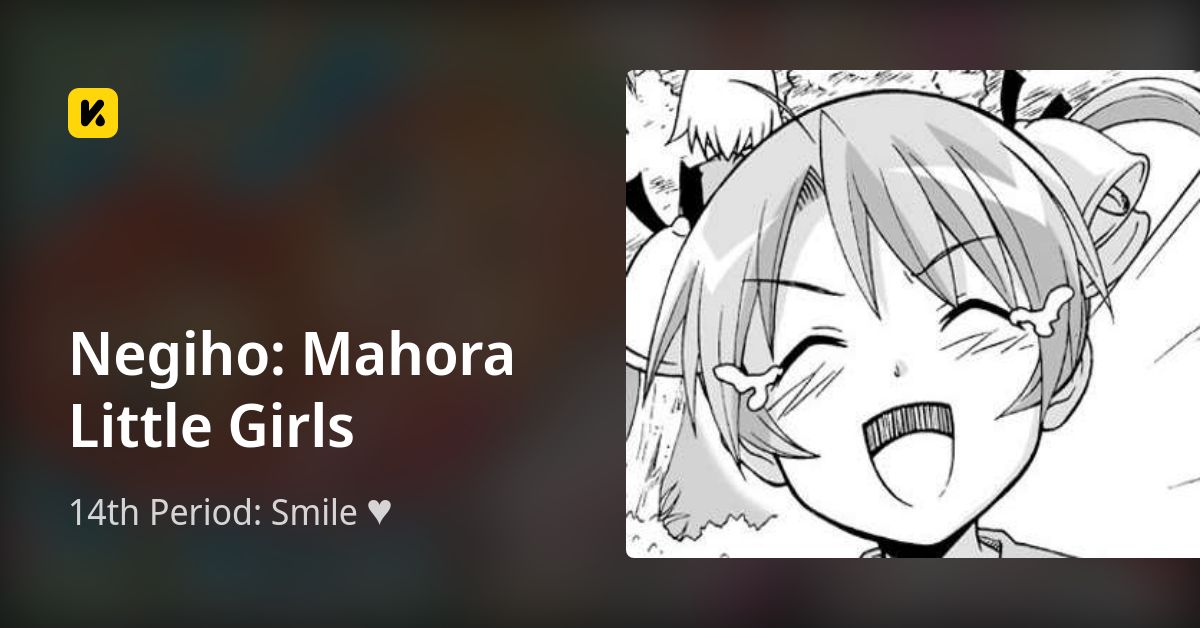 14th Period: Smile ♥ • Negiho: Mahora Little Girls