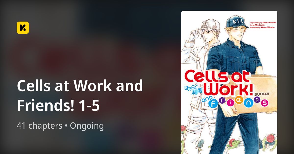 Cells at Work and Friends! 1-5 • The Latest Official Manga, Manhua ...