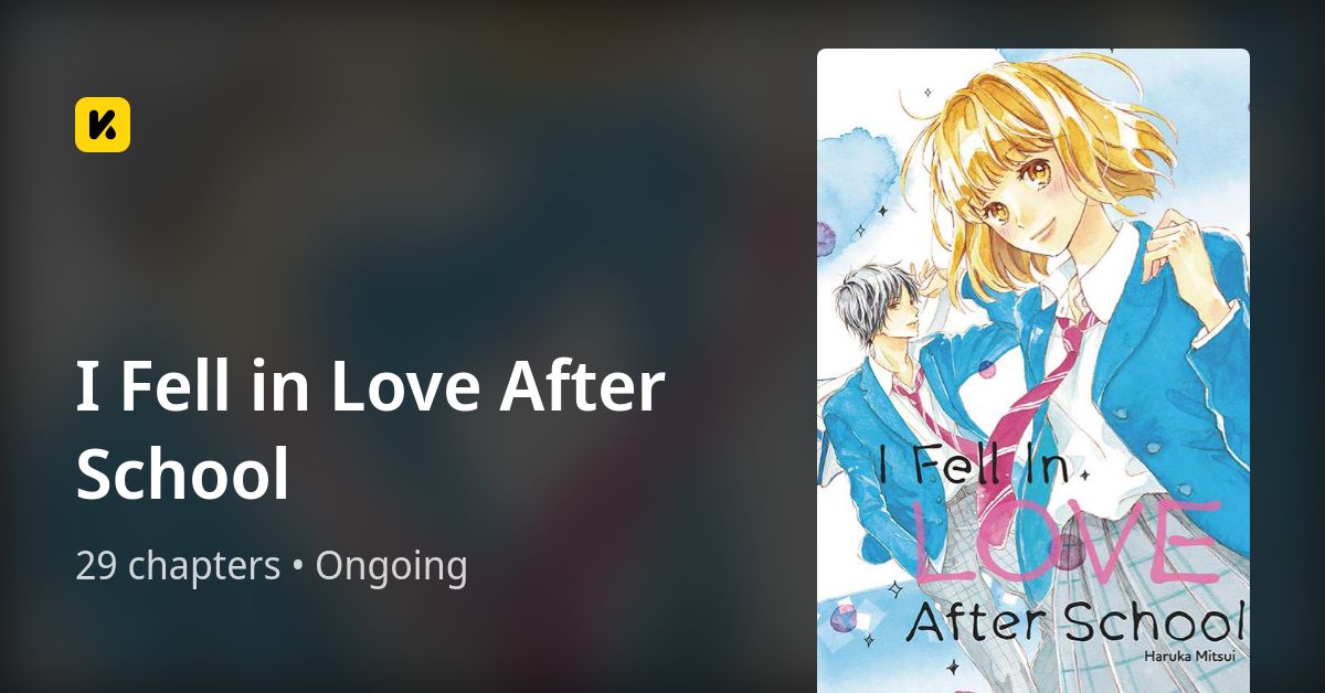 I Fell In Love After School The Latest Official Manga Manhua