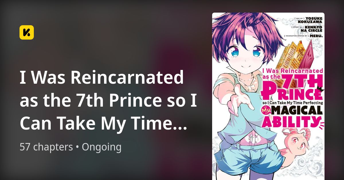 I Was Reincarnated as the 7th Prince so I Can Take My Time Perfecting ...