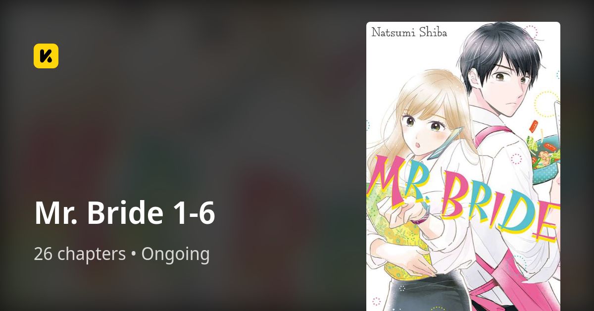 Mr. Bride 1-6 • The Latest Official Manga, Manhua, Webtoon and Comics ...