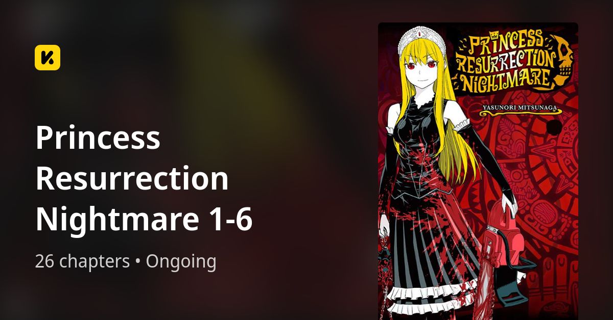 Princess Resurrection Nightmare 1-6 • The Latest Official Manga, Manhua ...