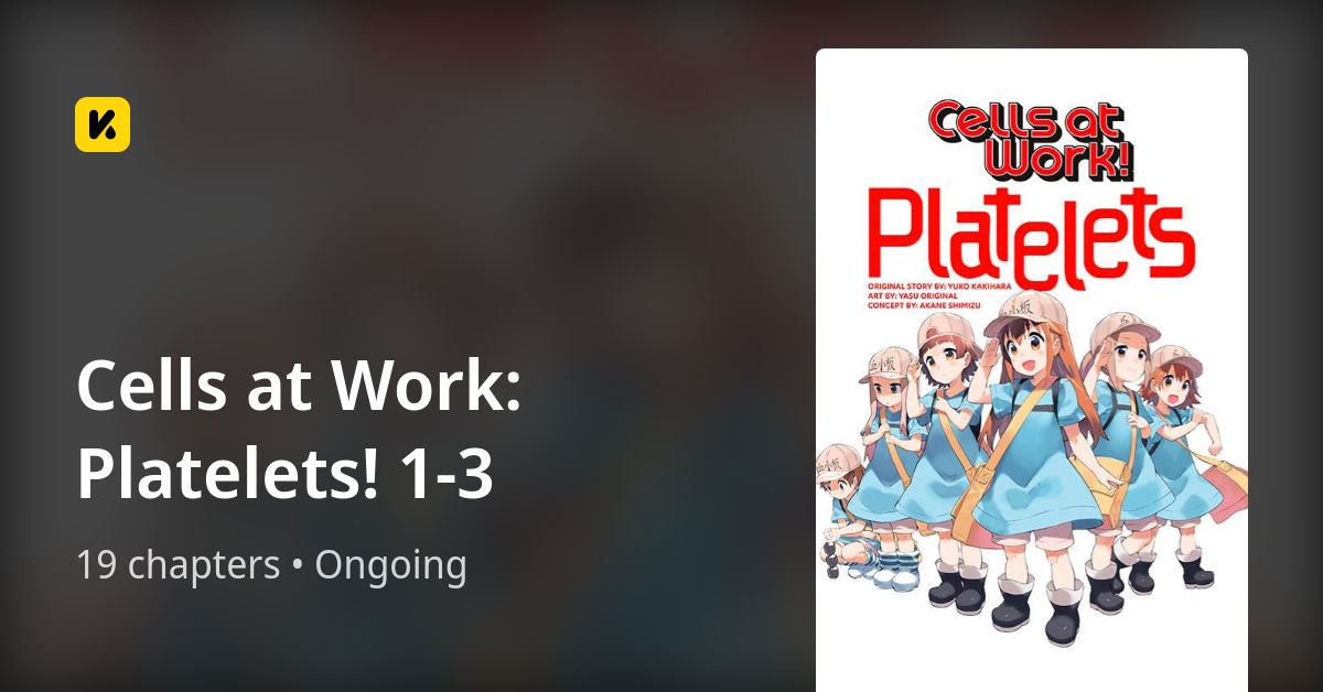 Cells at Work: Platelets! 1-3 • The Latest Official Manga, Manhua ...