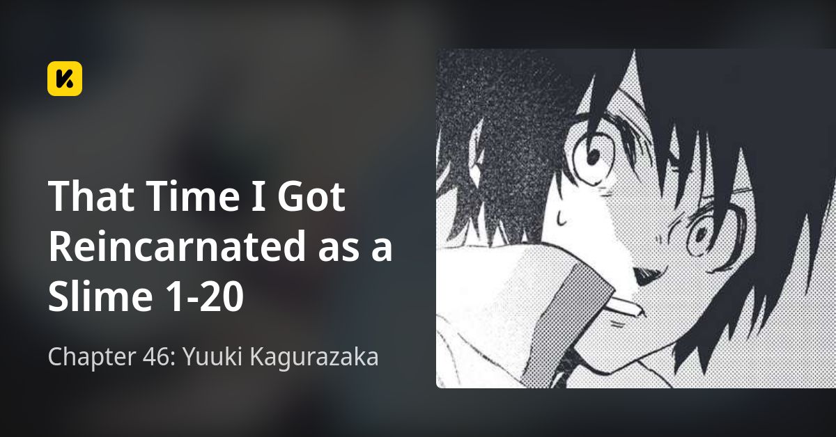 Chapter 46: Yuuki Kagurazaka • That Time I Got Reincarnated as a Slime 1-20