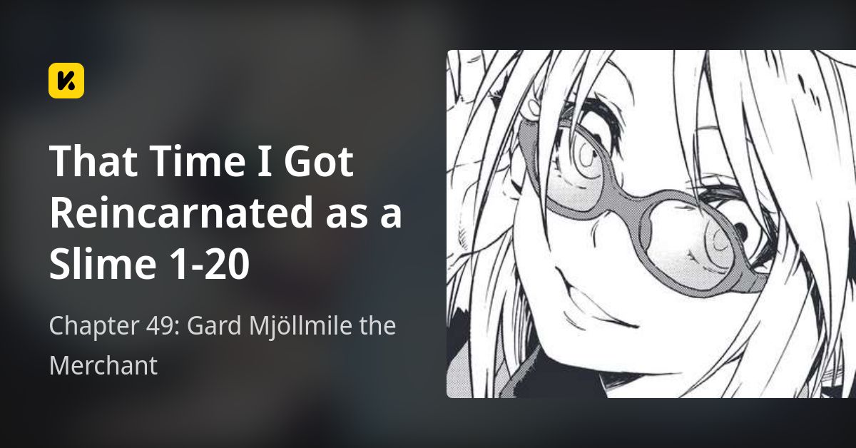 Chapter 49: Gard Mjöllmile the Merchant • That Time I Got Reincarnated ...