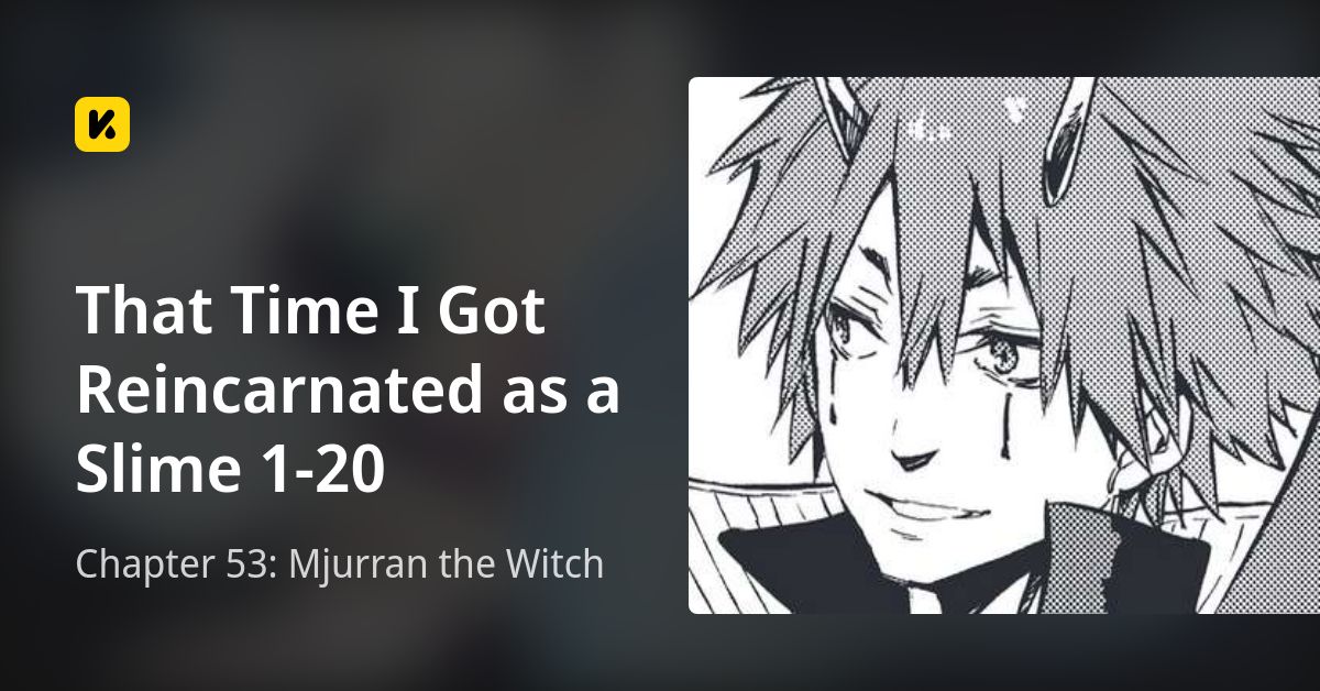 Chapter 53: Mjurran the Witch • That Time I Got Reincarnated as a Slime ...
