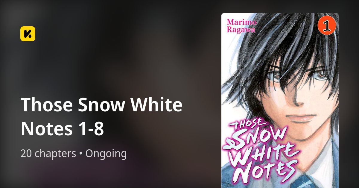 Those Snow White Notes 1-8 • The Latest Official Manga, Manhua, Webtoon ...