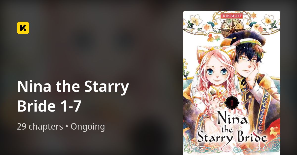 Nina the Starry Bride 1-7 • The Latest Official Manga, Manhua, Webtoon ...