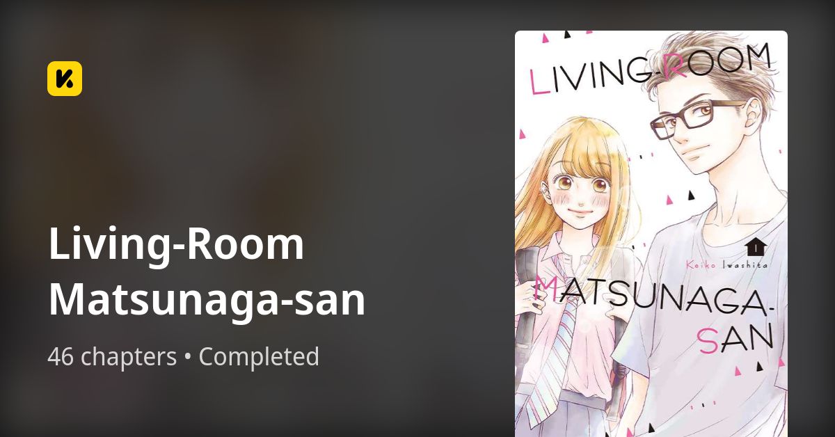 Living-Room Matsunaga-san • The Latest Official Manga, Manhua, Webtoon ...