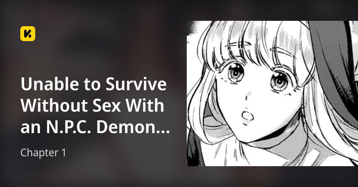 Chapter 1 • Unable To Survive Without Sex With An Npc Demon After Reincarnation 
