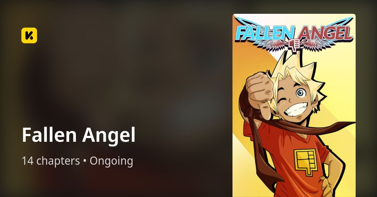 Fallen Angel • The Latest Official Manga, Manhua, Webtoon and Comics on ...