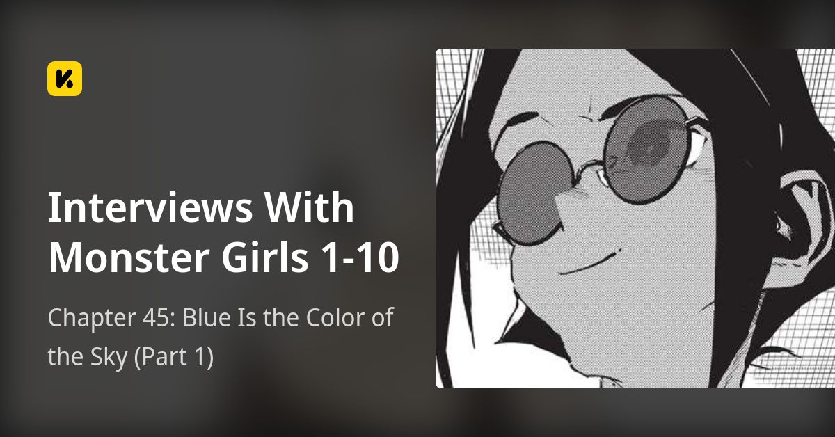 Chapter 45: Blue Is the Color of the Sky (Part 1) • Interviews With ...