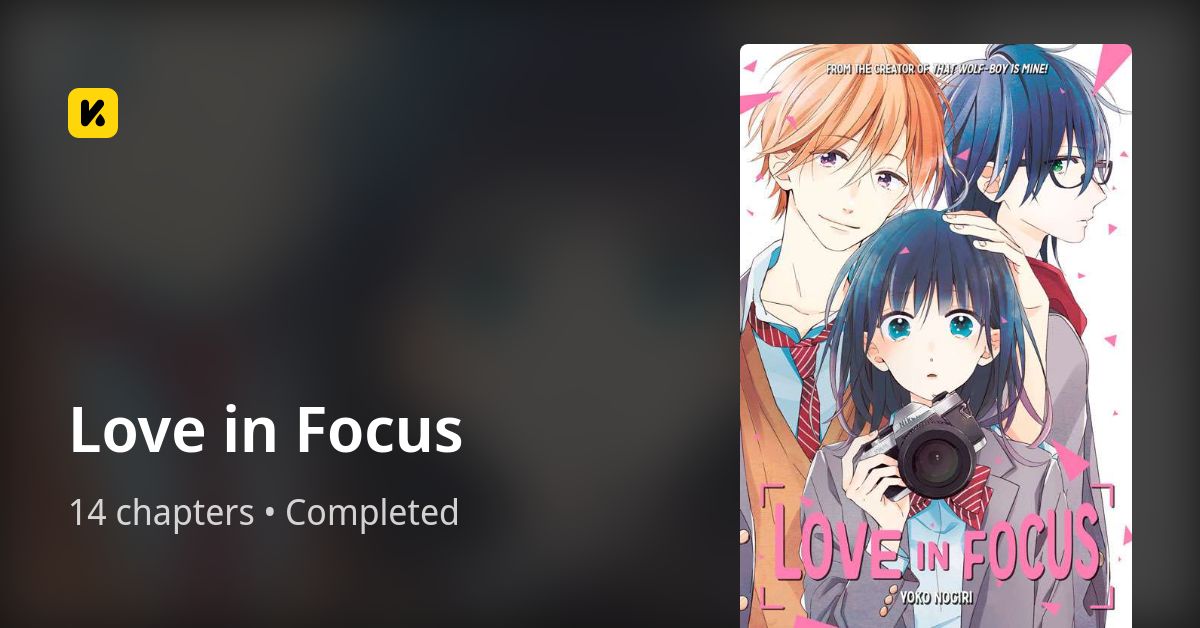 Love in Focus • The Latest Official Manga, Manhua, Webtoon and Comics ...