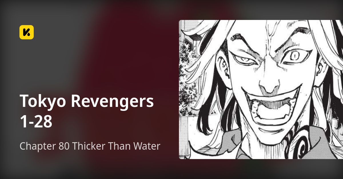 Chapter 80 Thicker Than Water • Tokyo Revengers 1-28