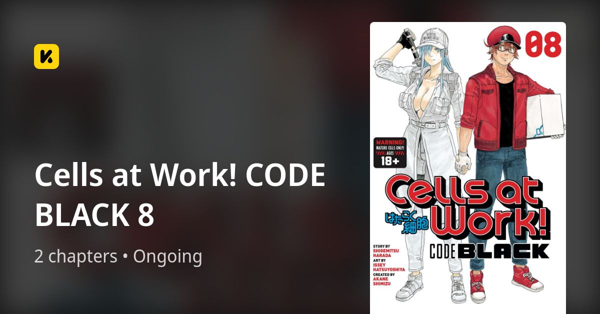 Cells at Work! CODE BLACK 8 • The Latest Official Manga, Manhua ...