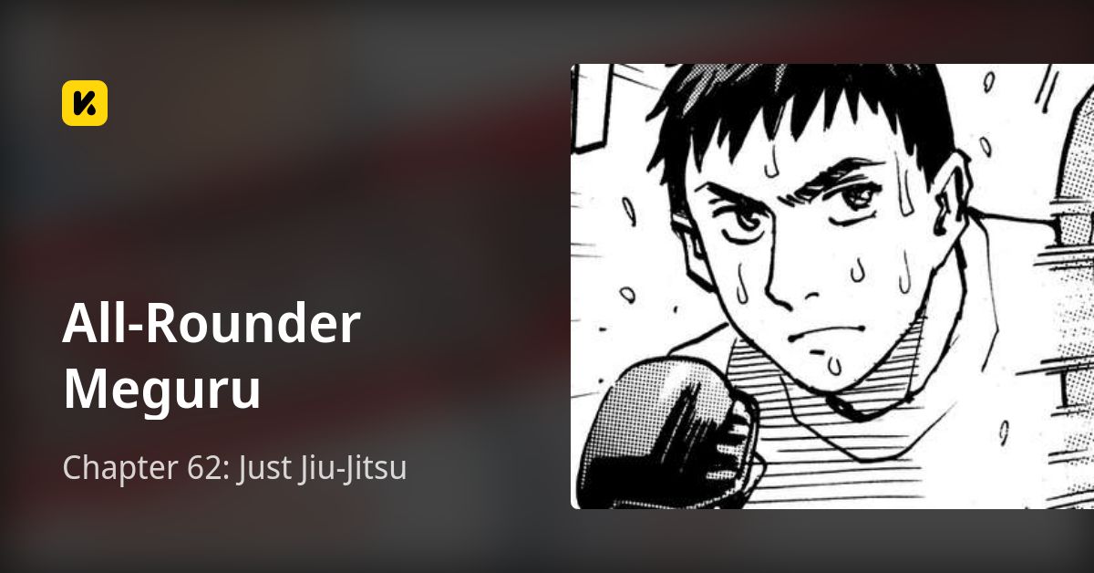 Chapter 62: Just Jiu-Jitsu • All-Rounder Meguru
