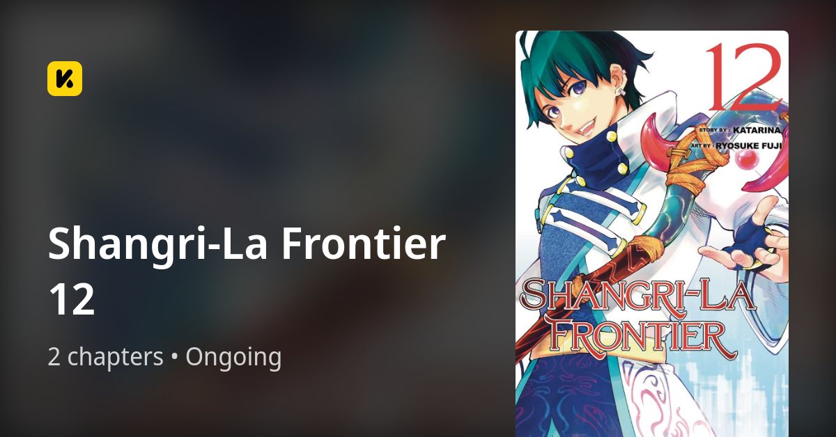 Shangri-La Frontier 12 • The Latest Official Manga, Manhua, Webtoon and ...