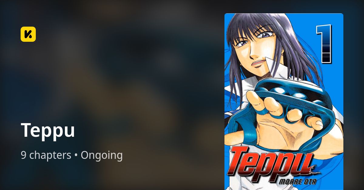 Teppu The Latest Official Manga Manhua Webtoon And Comics On Inkr