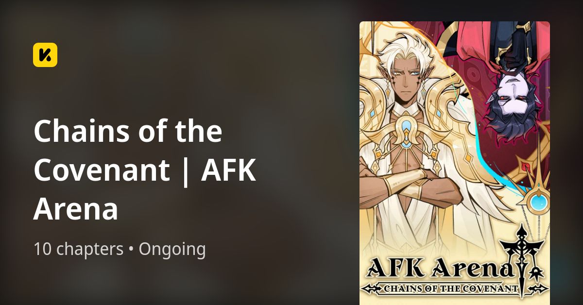 Chains of the Covenant | AFK Arena • The Latest Official Manga, Manhua ...