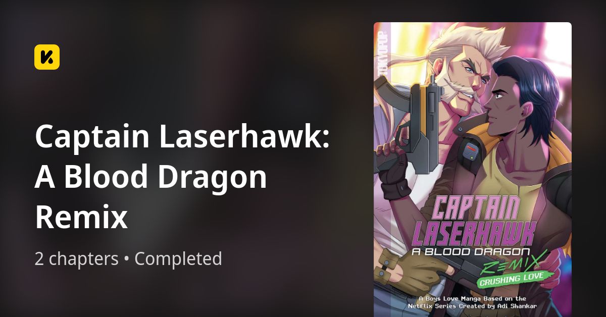 Captain Laserhawk: A Blood Dragon Remix • The Latest Official Manga ...