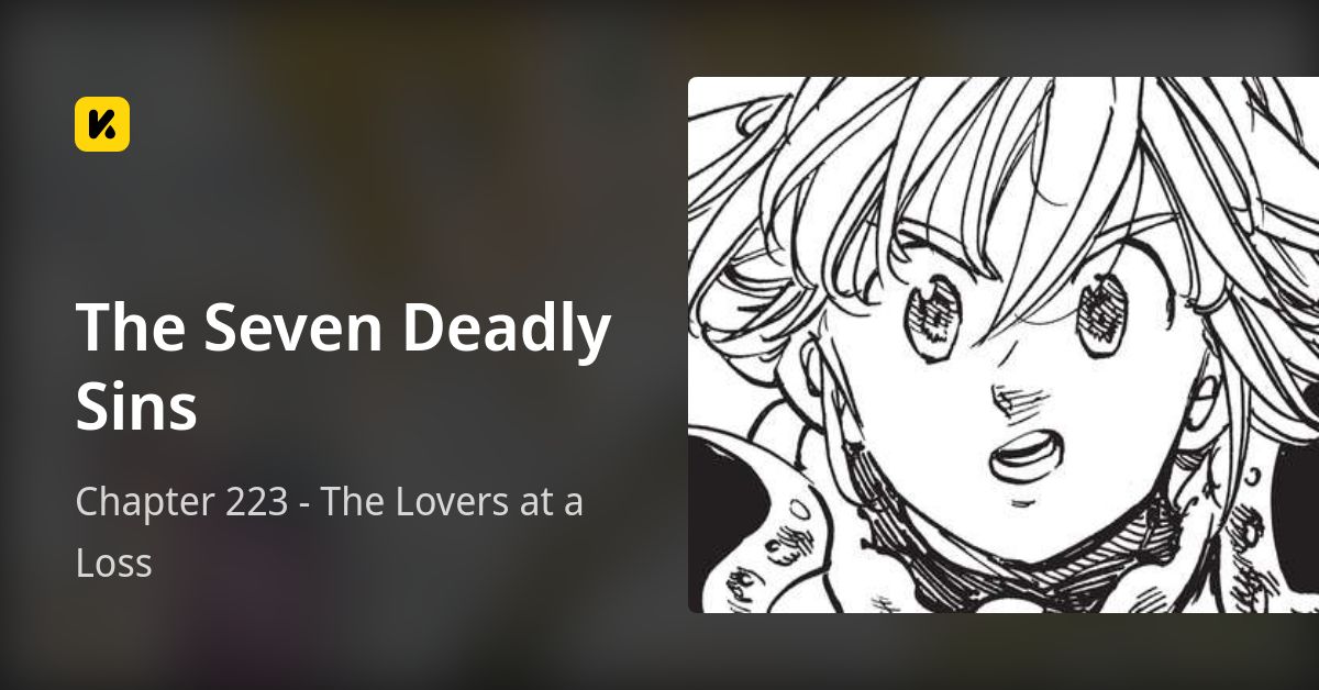 Chapter 223 - The Lovers at a Loss • The Seven Deadly Sins