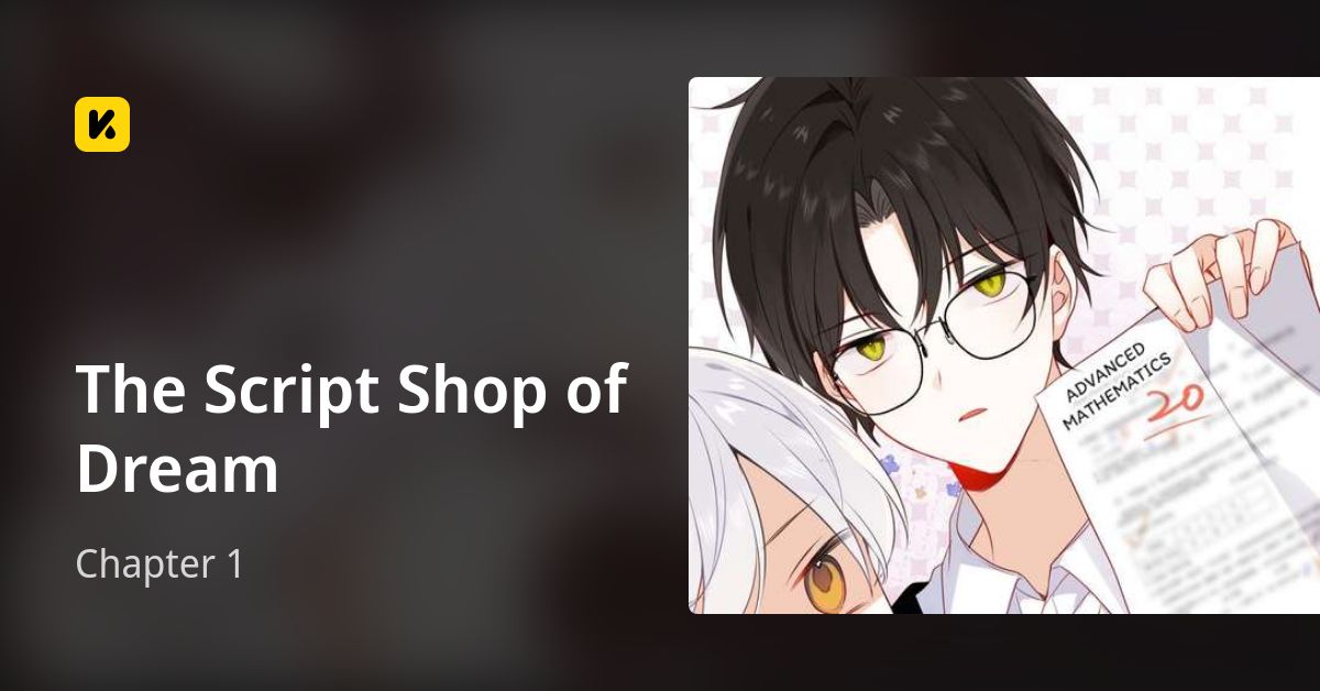 Chapter 1 • The Script Shop of Dream