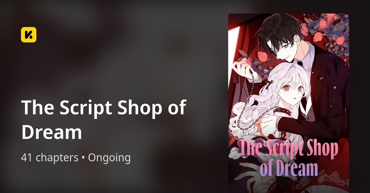 The Script Shop of Dream • The Latest Official Manga, Manhua, Webtoon ...