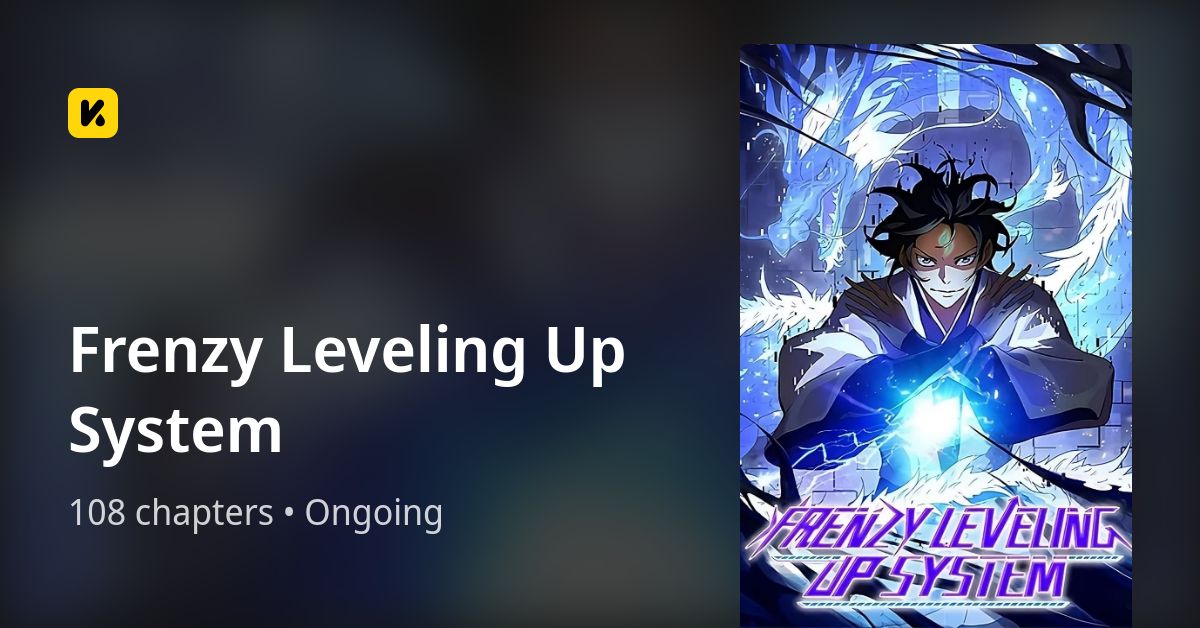 Frenzy Leveling Up System • The Latest Official Manga, Manhua, Webtoon ...
