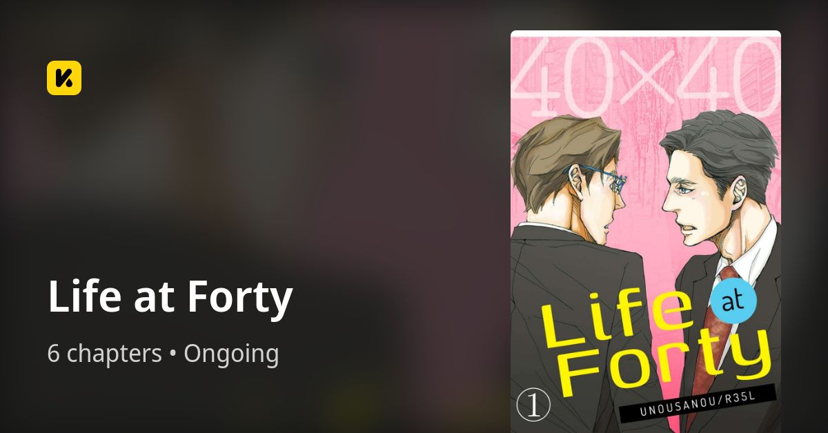 Life at Forty • The Latest Official Manga, Manhua, Webtoon and Comics ...