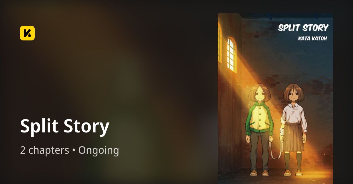 Split Story • The Latest Official Manga, Manhua, Webtoon and Comics on INKR