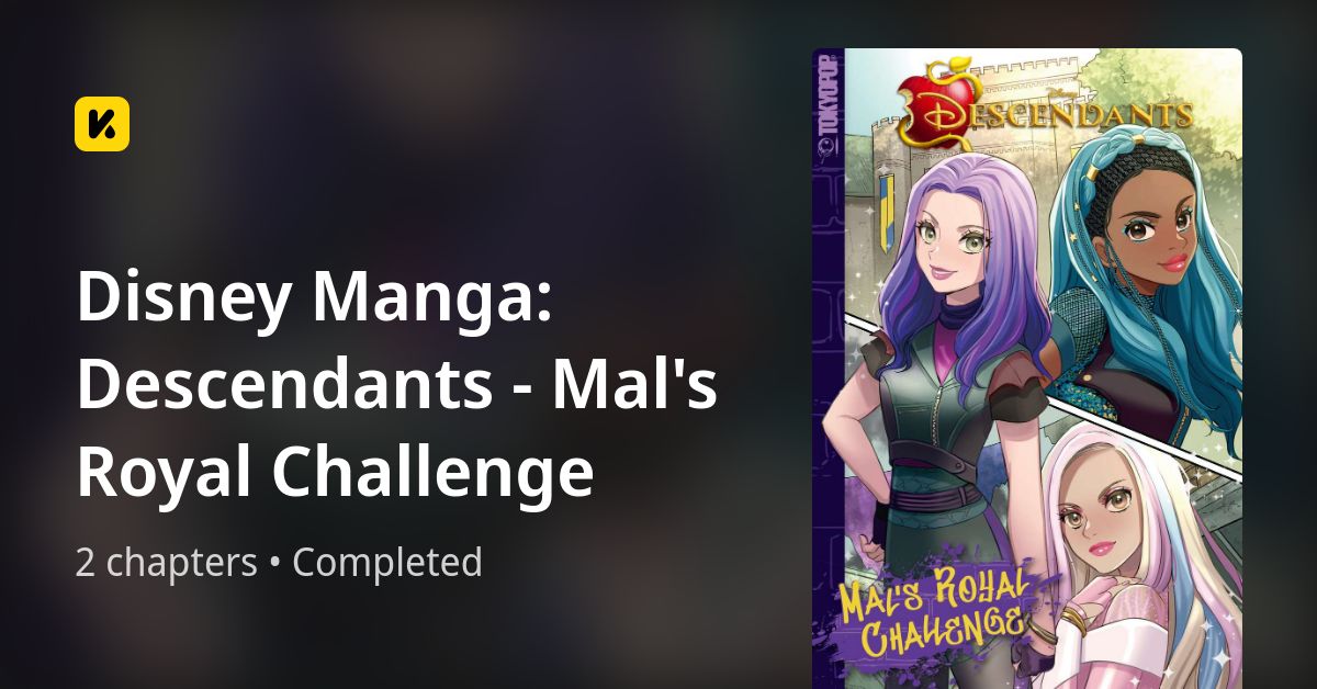 Disney Manga: Descendants - Mal's Royal Challenge • The Latest Official ...