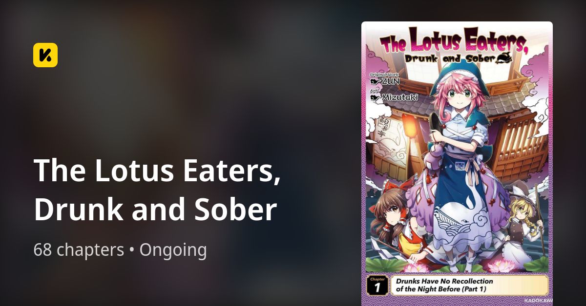 The Lotus Eaters, Drunk and Sober • The Latest Official Manga, Manhua ...