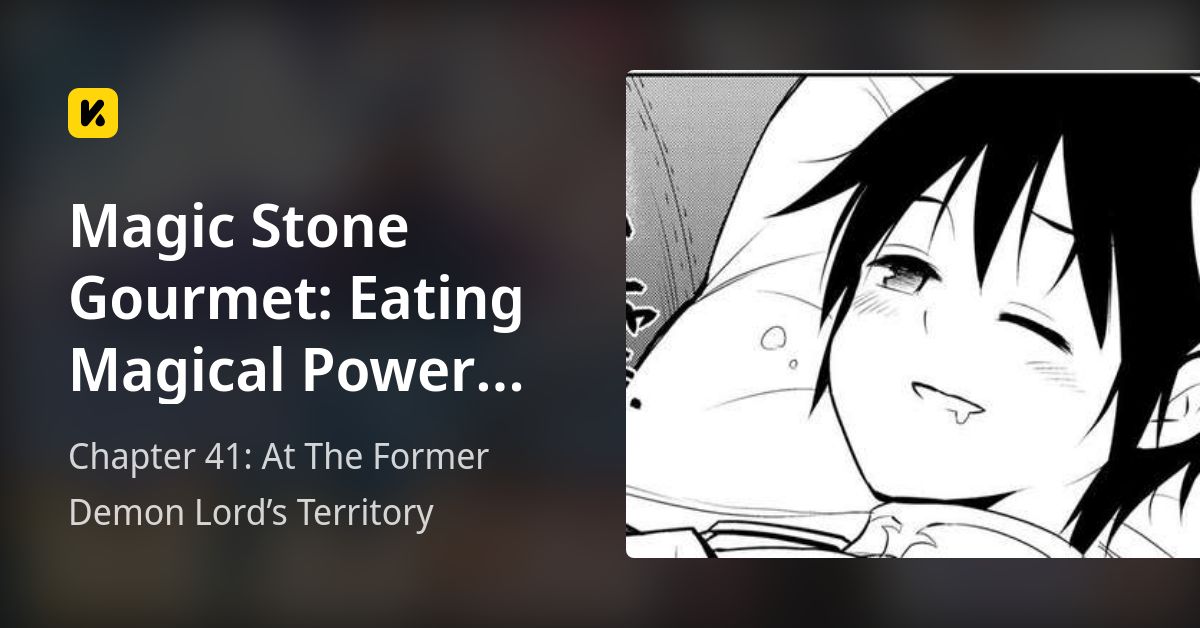 Chapter 41: At The Former Demon Lord’s Territory • Magic Stone Gourmet ...